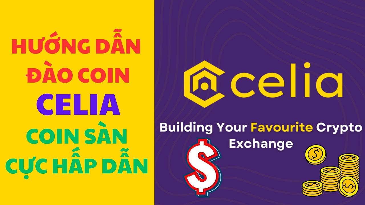 Hướng dẫn đào Celia Coin Sàn cực kỳ tiềm năng #investtv #celia #btc # ...