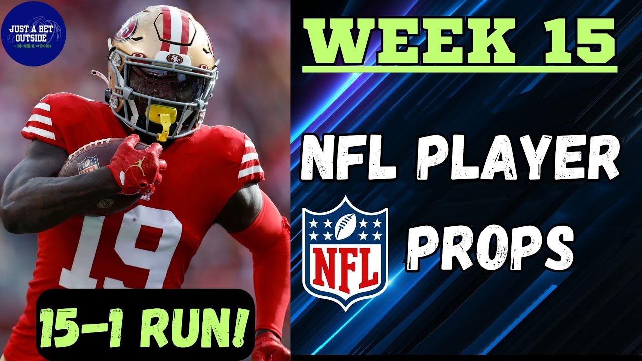 15-1 RUN! 🔥 I NFL Player Props, Picks, Bets, Anytime TD's for Week 15 ...