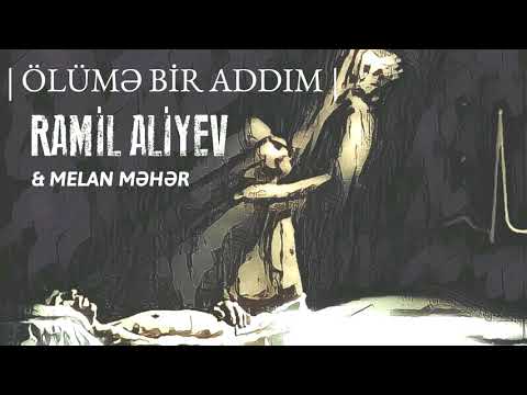 AzRep 2019 Ramil Aliyev - Ölümə Bir Addım (chorus: Melan Məhər)