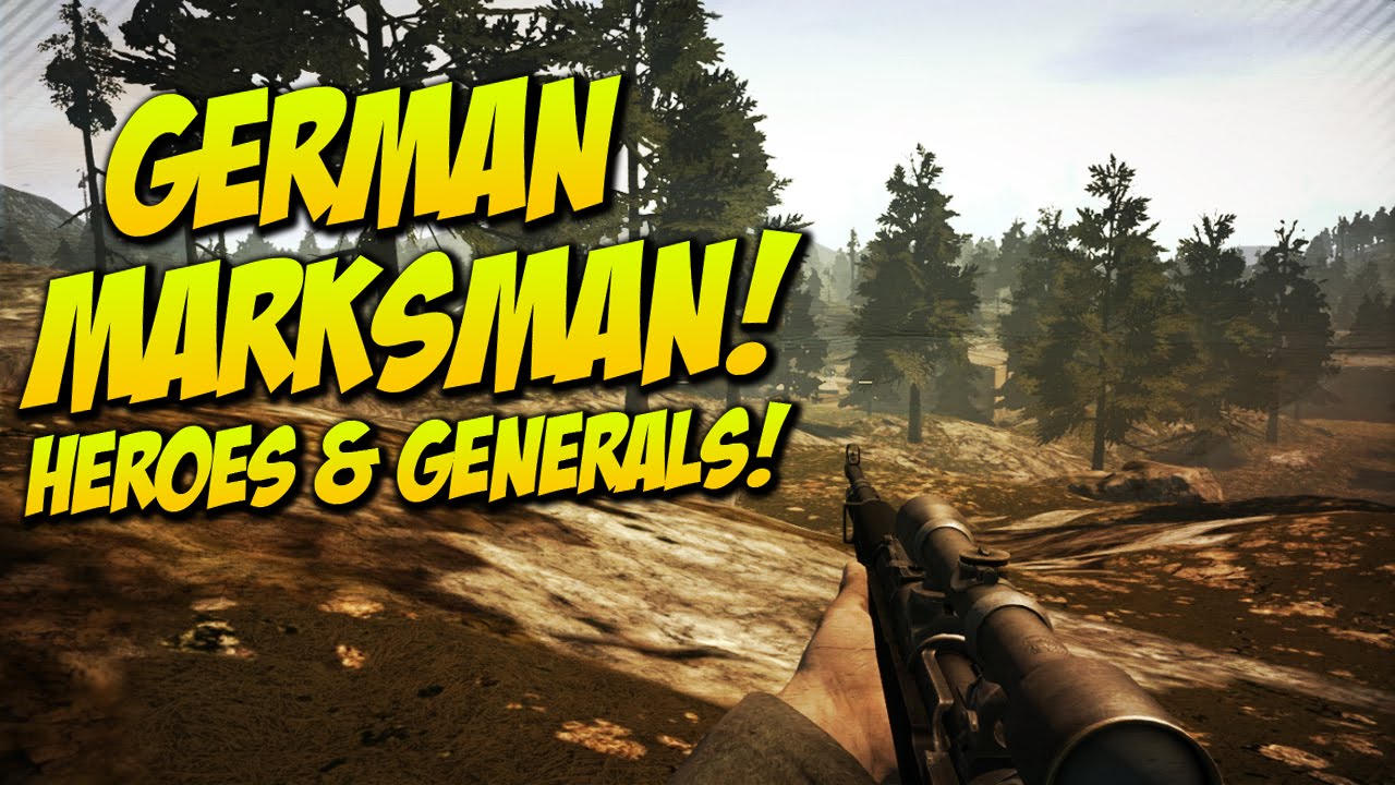 " German Marksman! " - Heroes & Generals - YouTube