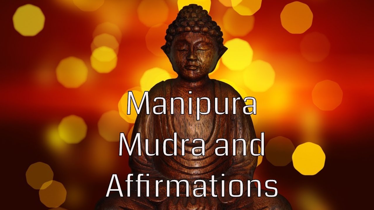 Solar Plexus Mudra and Affirmations - YouTube