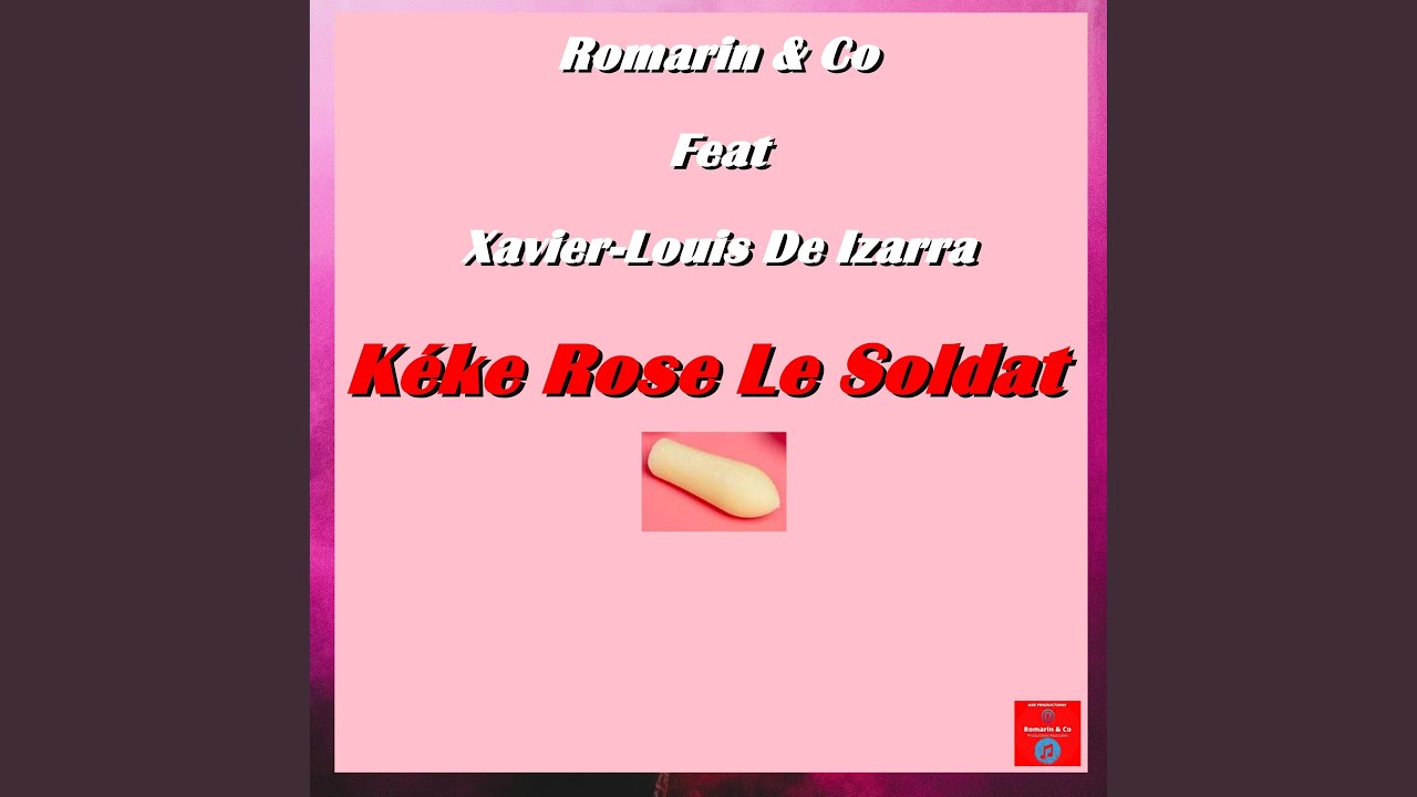 Kéké Rose Le Soldat - YouTube