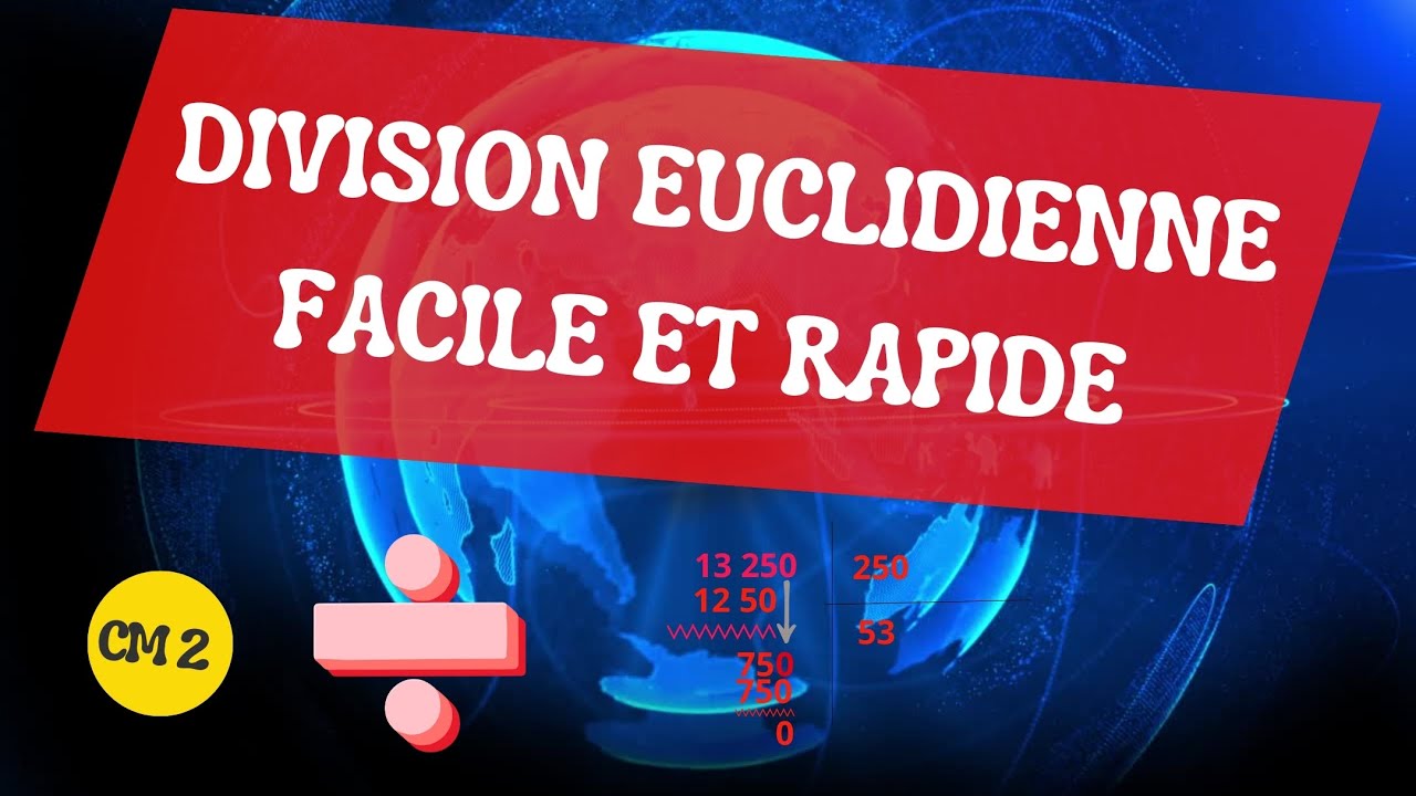 Comment faire une division euclidienne facilement - YouTube