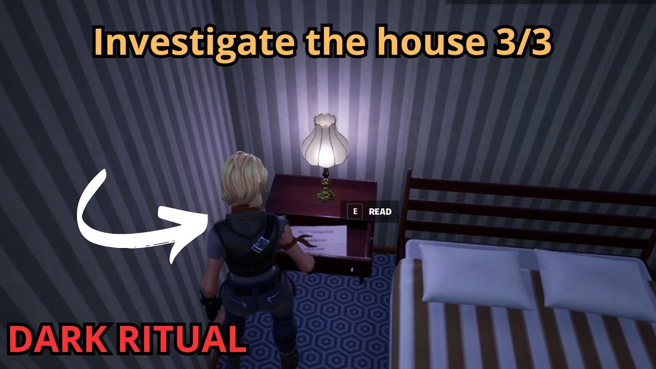 HOW TO COMPLETE Investigate the house 3/3 DARK RITUAL HORROR FORTNITE TUTORIAL BY YUKINOSHIN ...