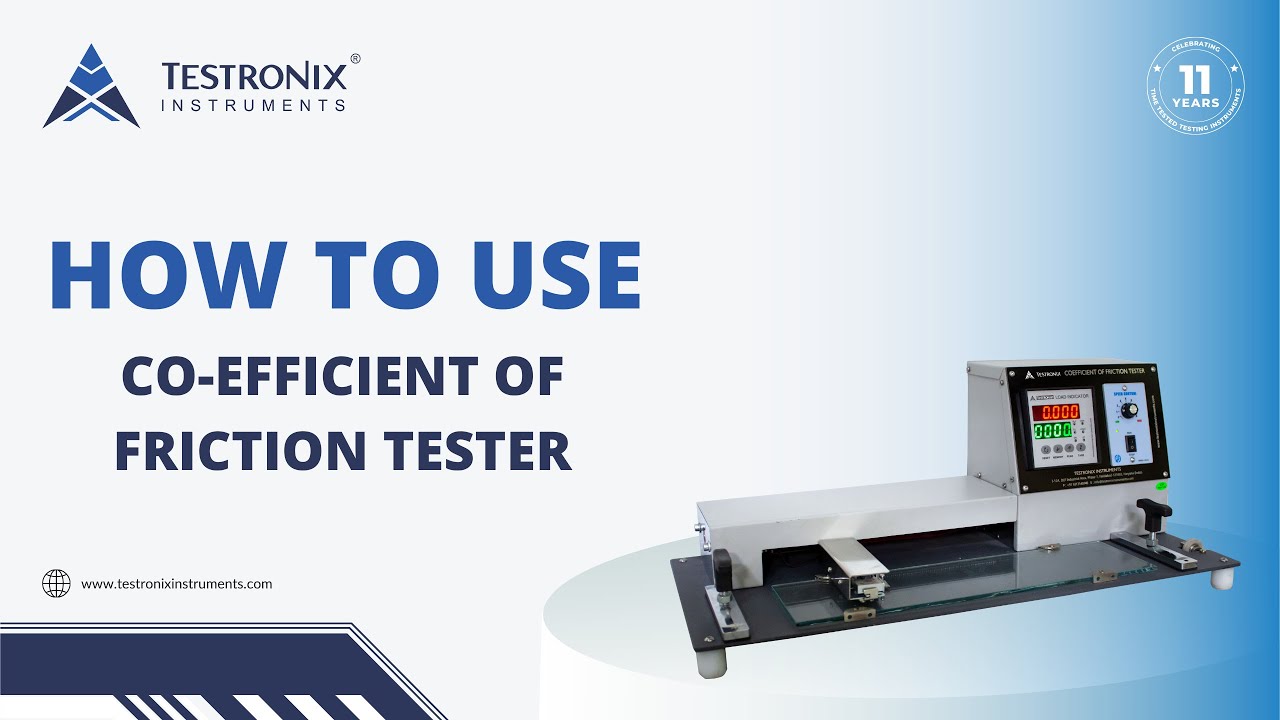 How to Use Co-Efficient of Friction Tester | Testronix Instruments ...