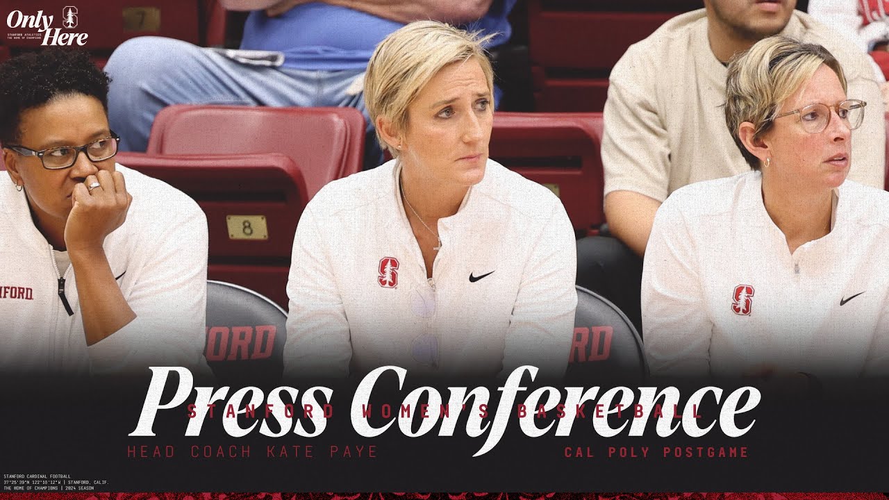 Stanford Women’s Basketball: Postgame Press Conference | Cal Poly (11/9 ...