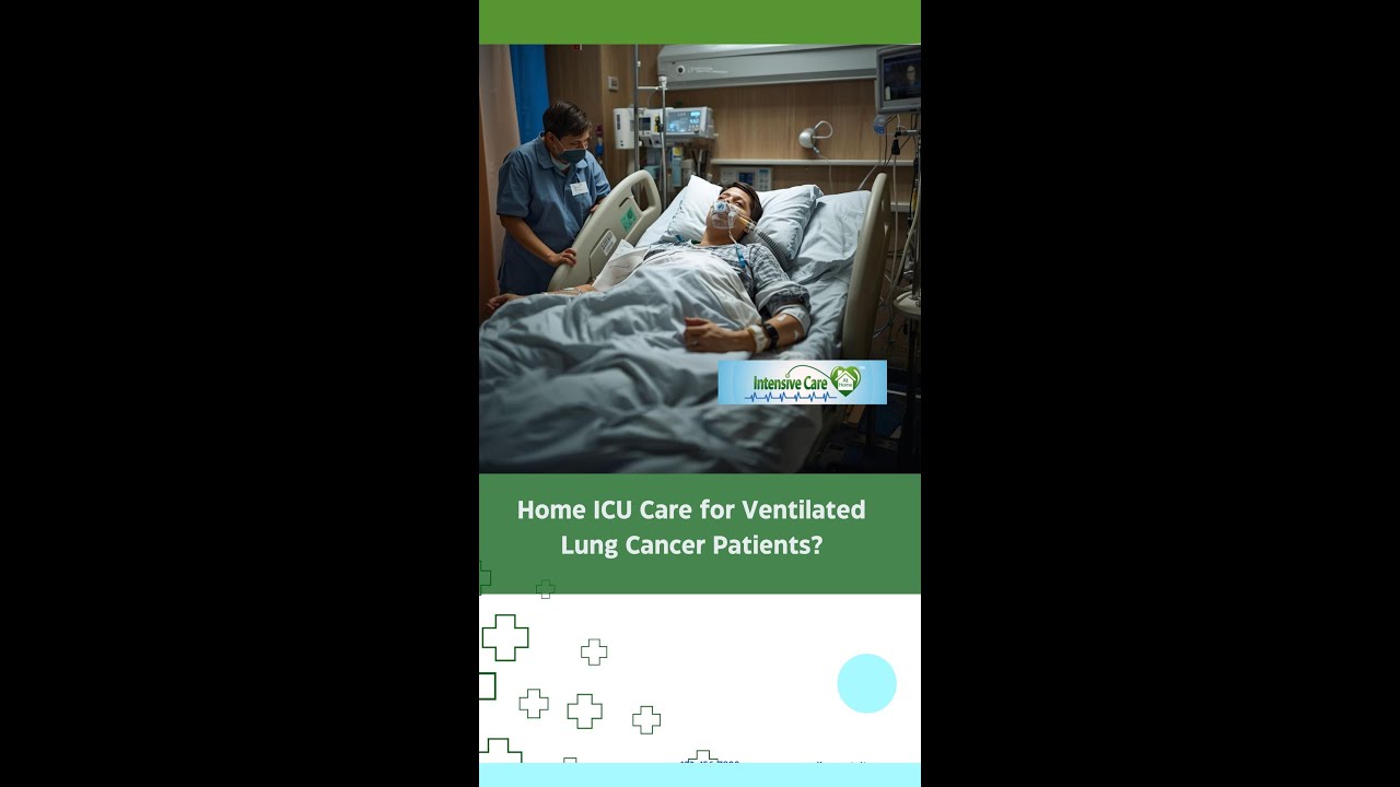 Home ICU Care for Ventilated Lung Cancer Patients? - YouTube