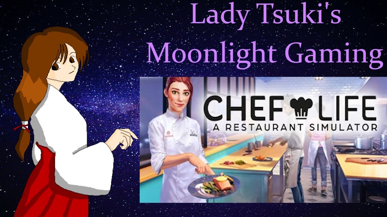 Chef's Life (Moonlight Gaming) - YouTube