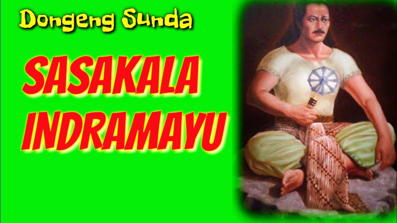 Sasakala Indramayu | Dongeng Sunda D'Story - YouTube