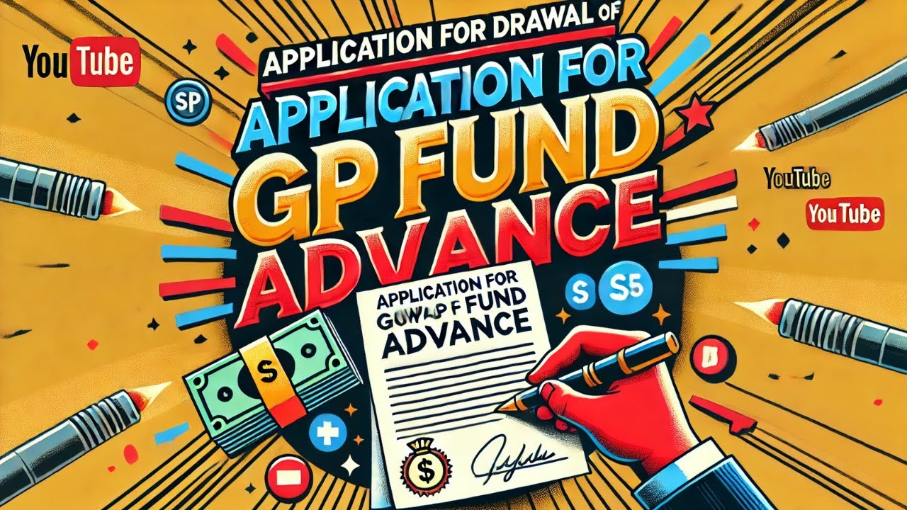 Application for Drawal of GP Fund Advance | The Master Channel | - YouTube