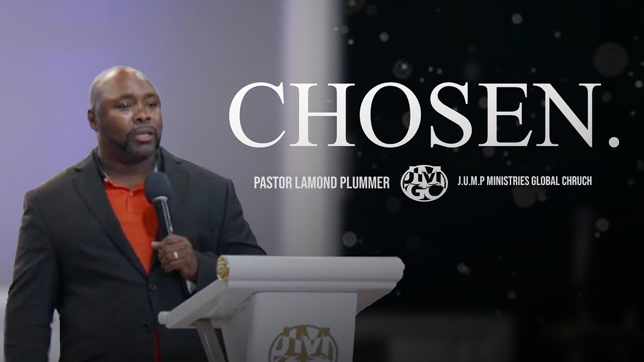 Chosen | Pastor Lamond Plummer | 230722F - YouTube