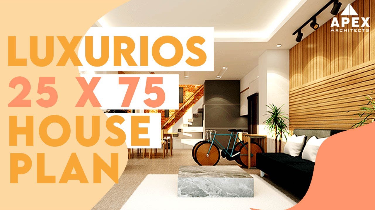 LUXURIOUS 25 X 75 Ft. HOUSE PLAN | APEX ARCHITECTS - YouTube