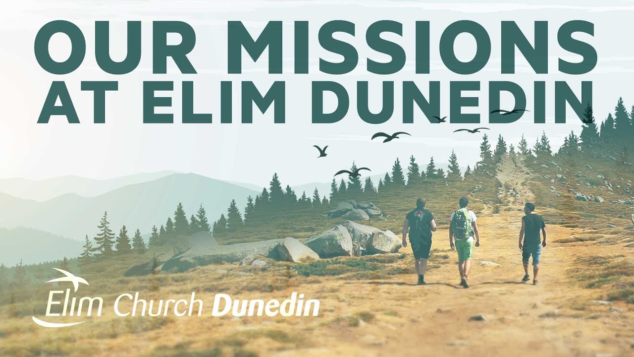 Missions @ Elim Dunedin | 29 Oct | Elim Dunedin - YouTube