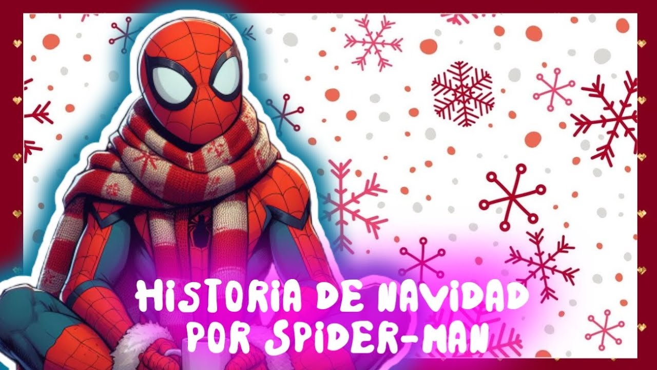 Historia de Navidad por Spider-Man - YouTube