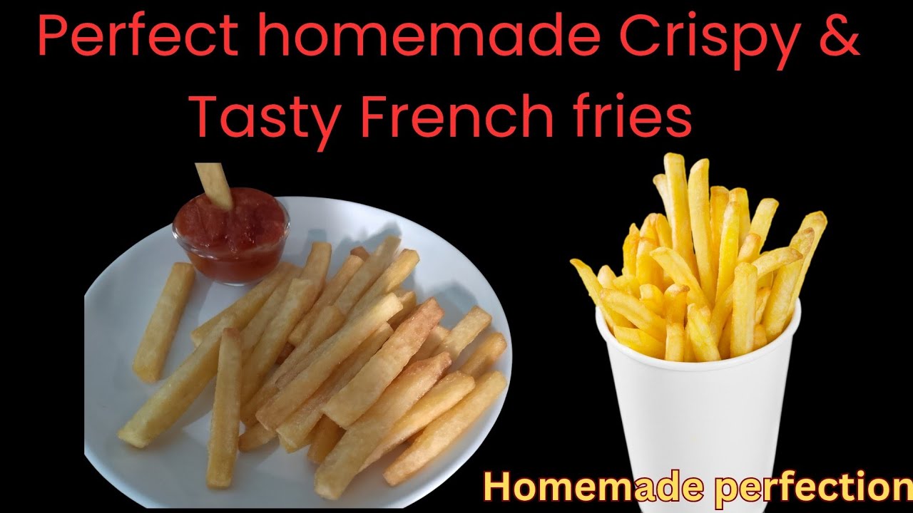 The Secret to Super Crispy French Fries|| Perfect French Fries घरमै ...