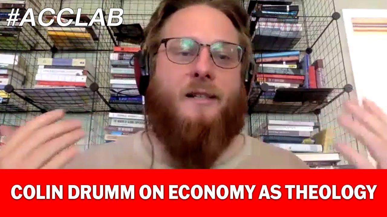 Colin Drumm On Economics as Theodicy and Financial Uncertainty - YouTube