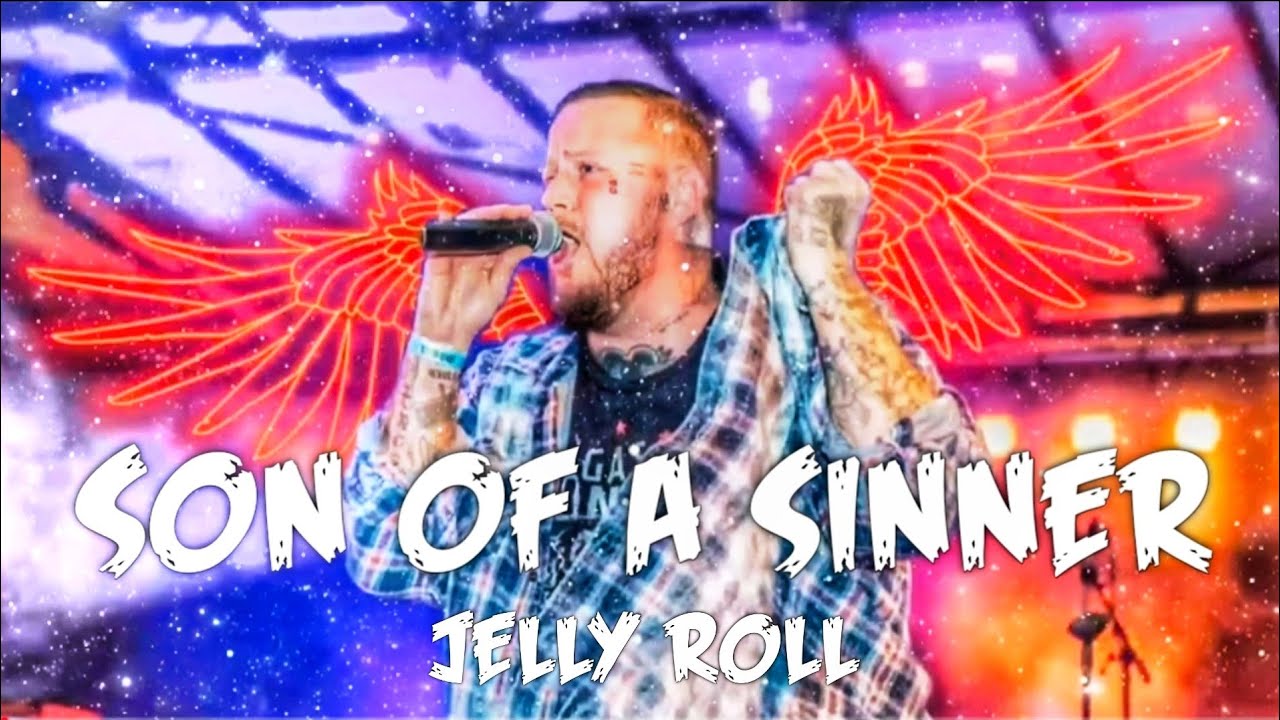 Jelly Roll - Son Of A Sinner (Lyrics) - YouTube