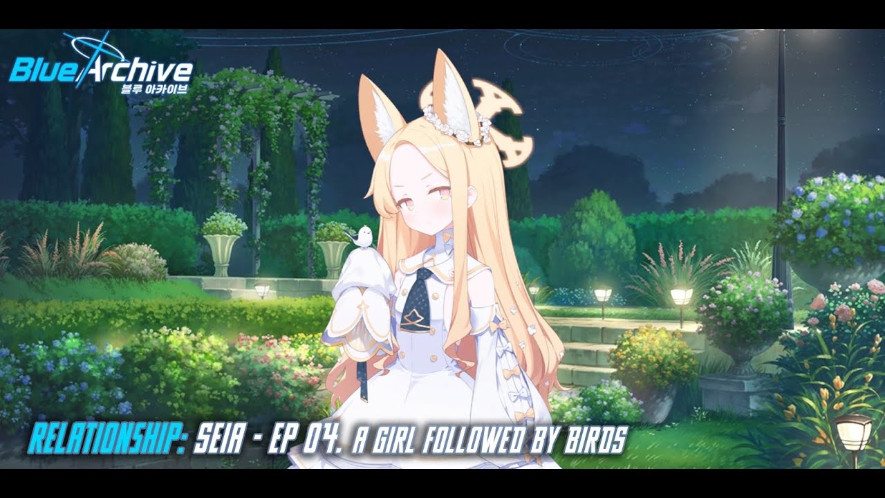 Blue Archive - Relationship Story: Seia - EP 04. A Girl Followed By ...