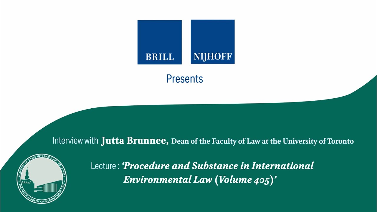 Jutta Brunnée on "Procedure and Substance in International ...
