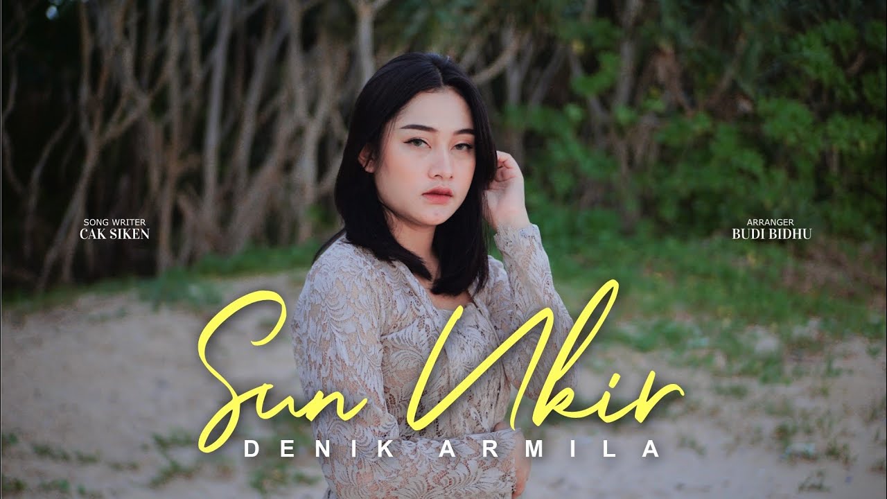 DENIK ARMILA | SUN UKIR (official music video) kendang kempul ...