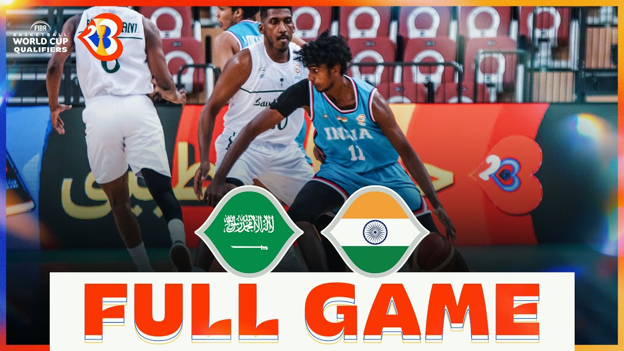 Saudi Arabia v India | Full Basketball Game | #FIBAWC 2023 Qualifiers ...