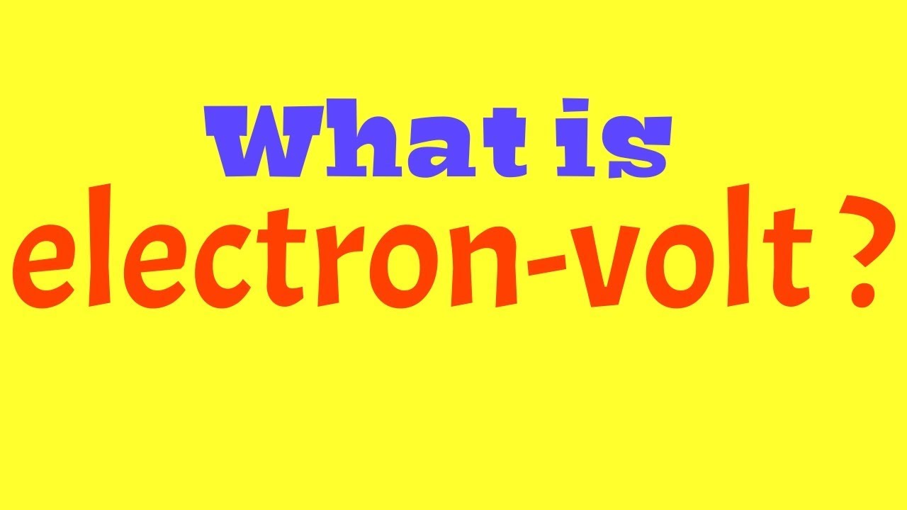 Class 10 PHYSICS What Is Electron Volt HOW TO CONVERT TO JOULE class-10-physics-what-is-electron-volt-how-to-convert-to-joule