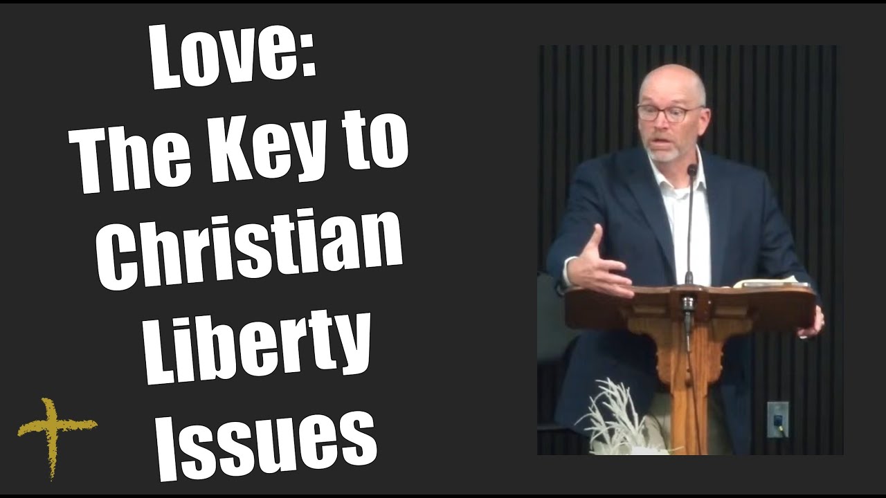 Pastor Mike Knight | March 16, 2025 | Love: Key to Christian Liberty ...