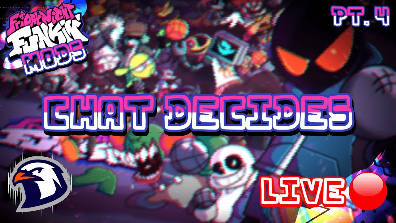 🔴 CHAT DECIDES╏FNF Mods pt. 4 (🎤) - YouTube