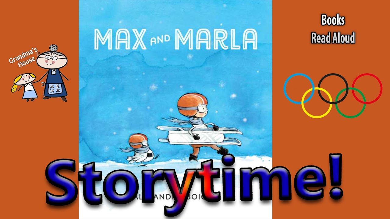 MAX AND MARLA Read Aloud ~ Winter Olympics Stories ~ Read Along Books ...