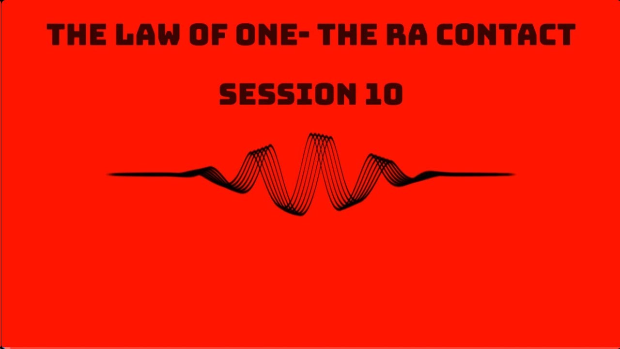 The Law of One (The Ra Material) Session 10, Free Audiobook w/ Human ...