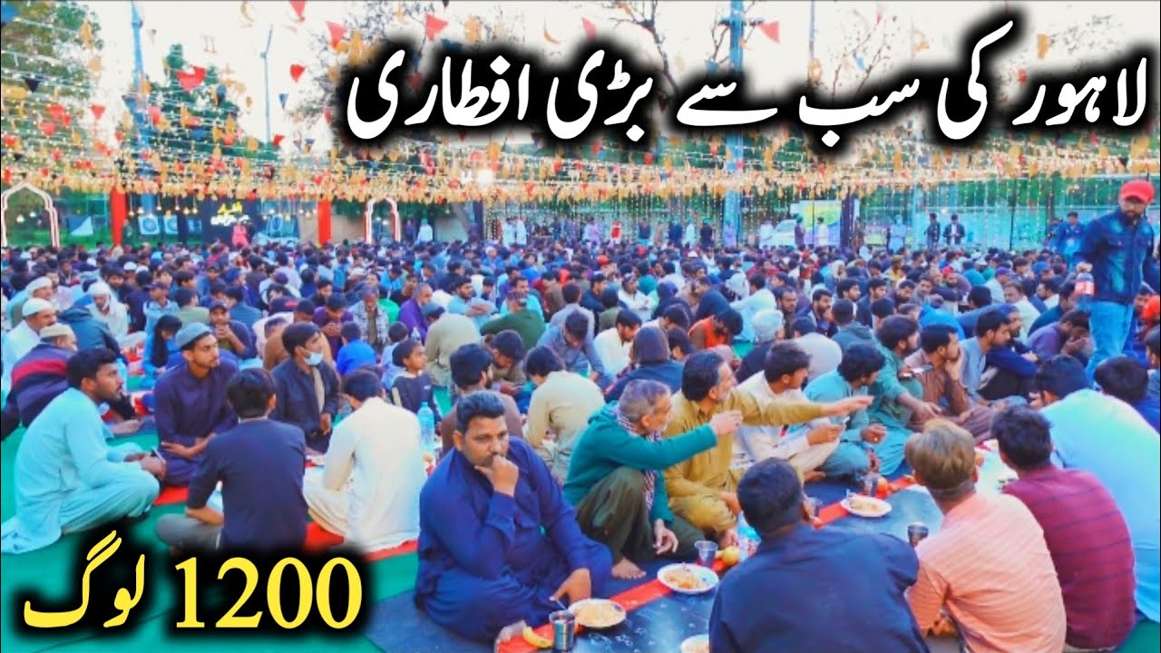 Huge Free Iftari for 1200+ People | Biggest Iftar in Lahore | Lahore ...