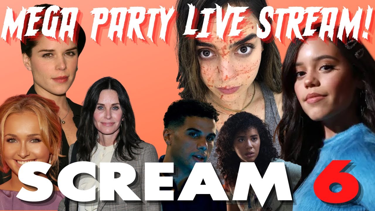 SCREAM 6 MEGA PARTY ***LIVE STREAM*** - YouTube