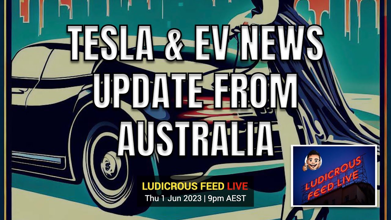 Tesla and Electric Vehicle News update and roundup from Australia - YouTube
