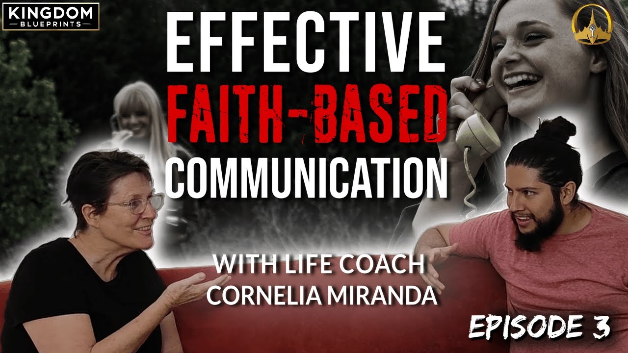 KINGDOM BLUEPRINTS E3 | Unlock the Power of Faith-Based Communication with Cornelia Miranda ...