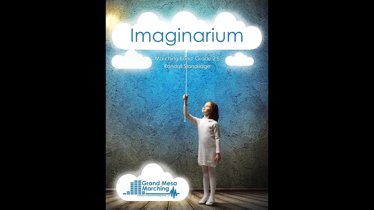 Imaginarium UPDATED AUDIO (Marching Band, Grade 2.5) - Randall ...