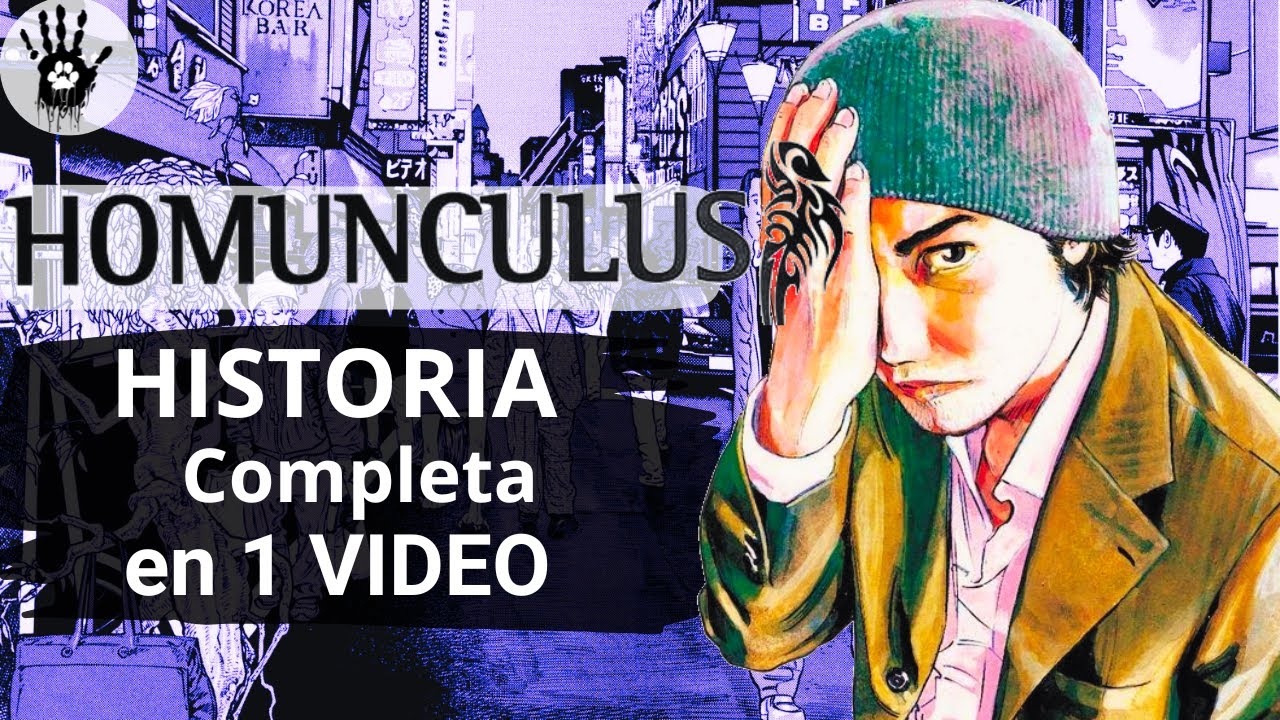 HOMUNCULUS: Toda La Historia en 1 VIDEO - YouTube