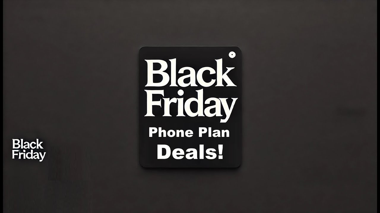 The 3 Best Black Friday 2024 Phone Plan Deals - YouTube