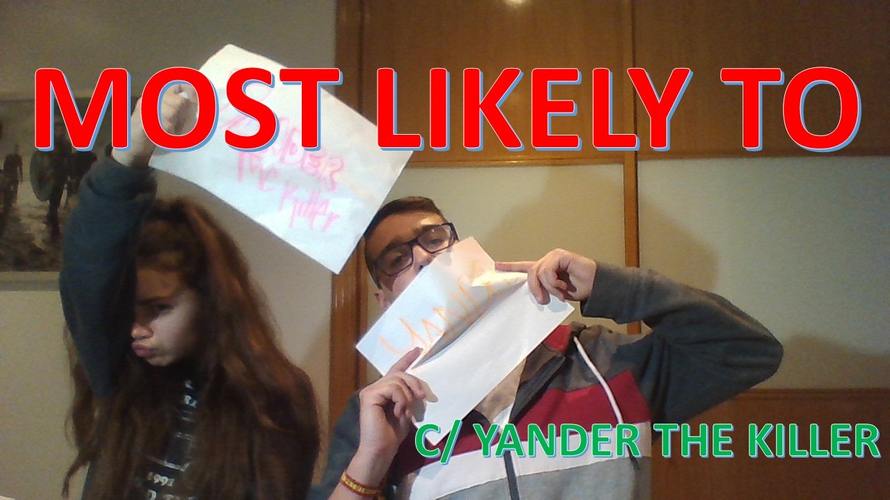 Most LIKELY To con YANDER THE KILLER |AlexuZz| - YouTube