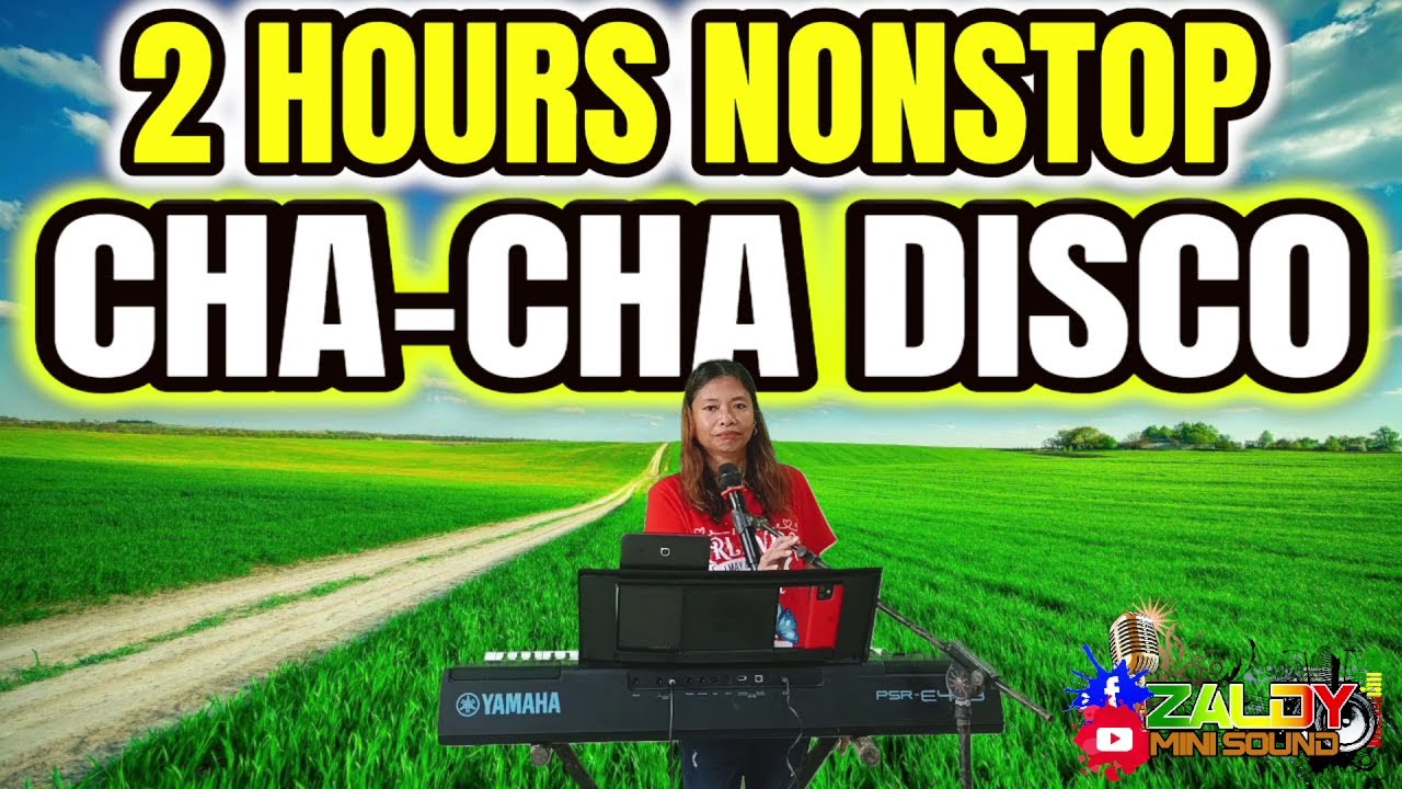 2 HOURS NONSTOP CHA - CHA DISCO | LET'S DANCE! ARLIN CASTILLO FT. ZALDY ...