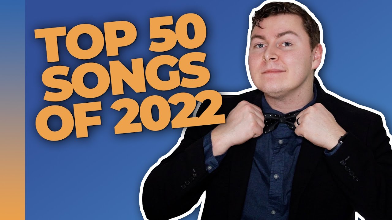 Top 50 Songs of 2022 - YouTube