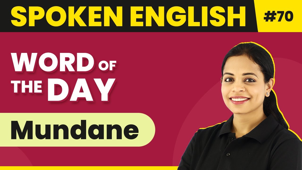 Word of the Day - Mundane | Magnet Brains Spoken English Course ...