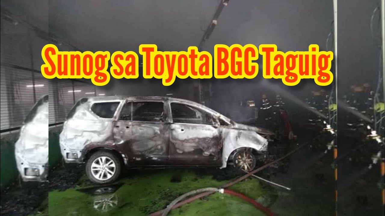 TOYOTA BGC TAGUIG NASUNOG ! - YouTube