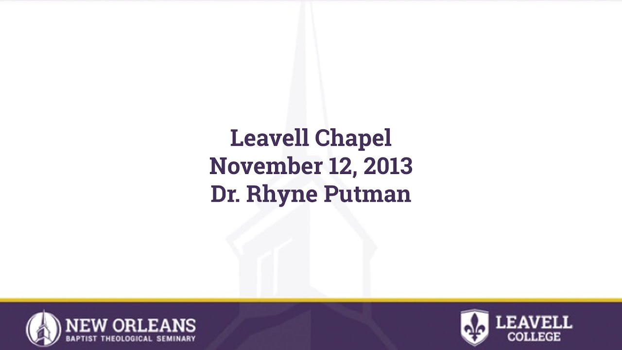 Romans 5:6-11 | Dr. Rhyne Putman | 11-12-2013 - YouTube