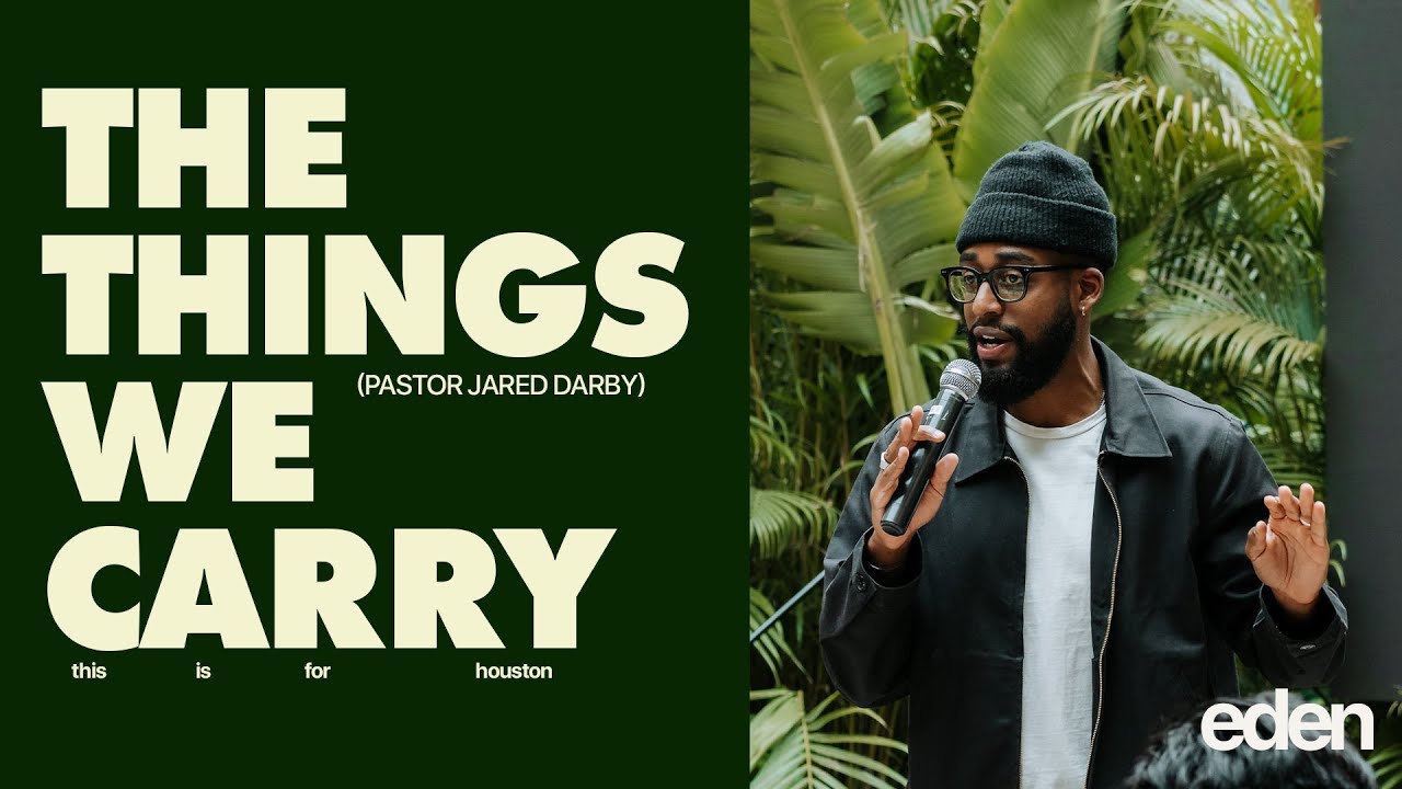 The Things We Carry // Sunday Service // Jared Darby - YouTube