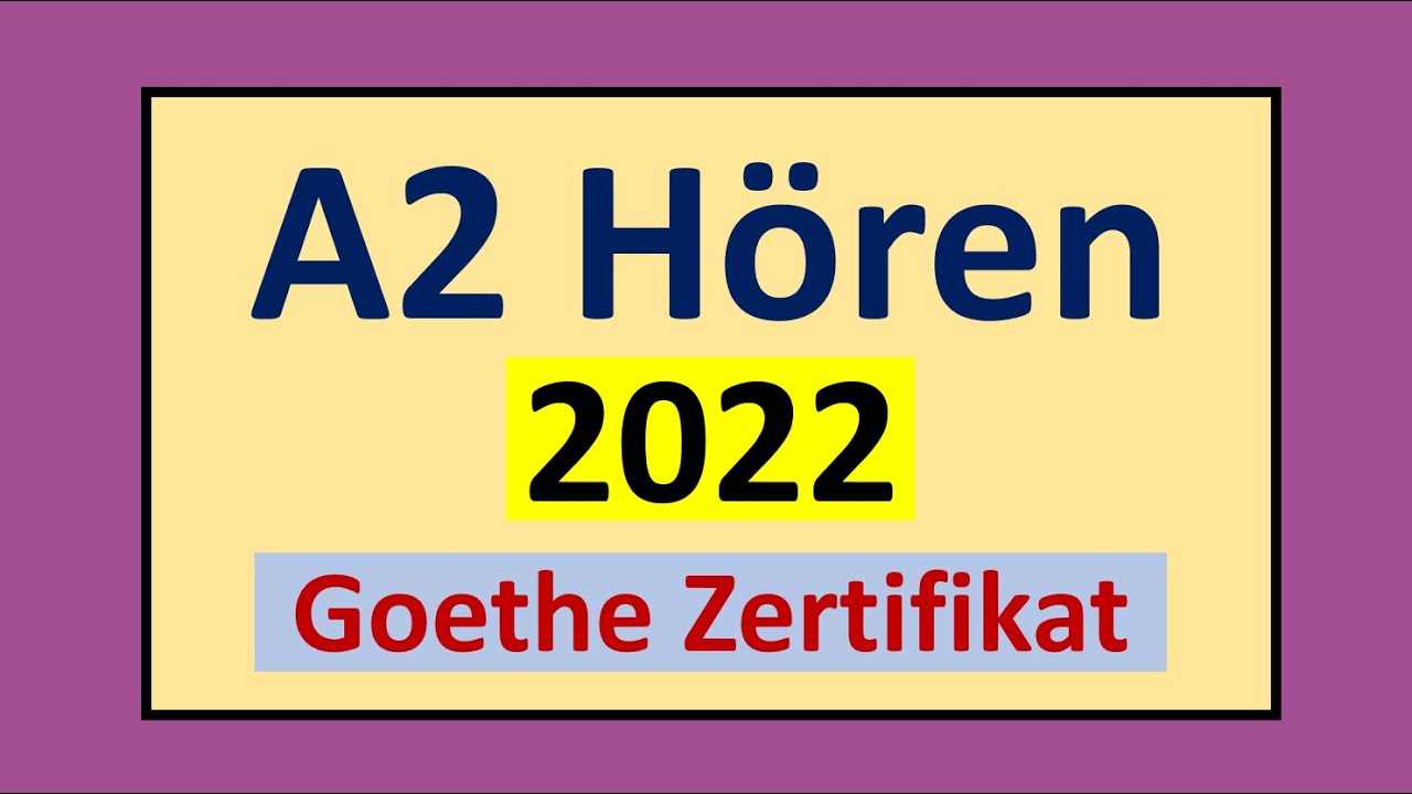 A2 Hören || Goethe Zertifikat A2 Hören Modelltest 2022 mit Lösung am ...