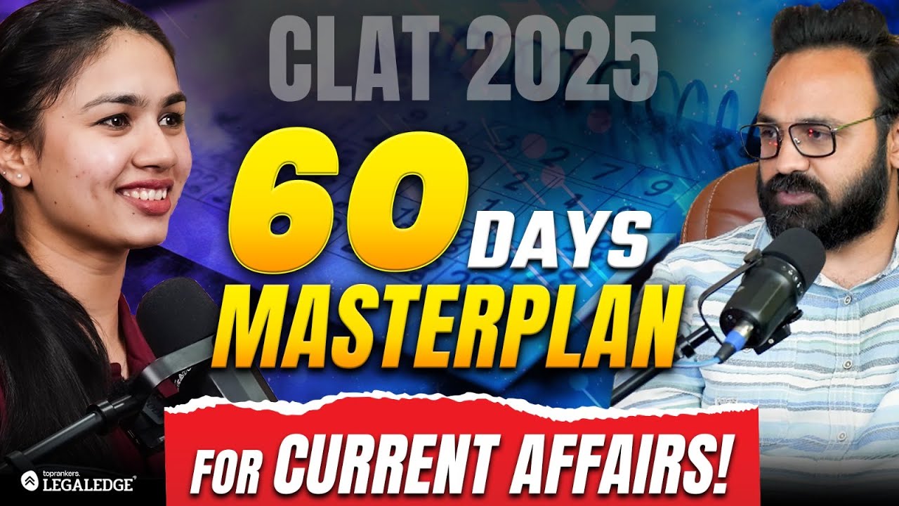 CLAT 2025: Last 60 Days Master Plan for Current Affairs | CLAT 2025 Preparation - YouTube