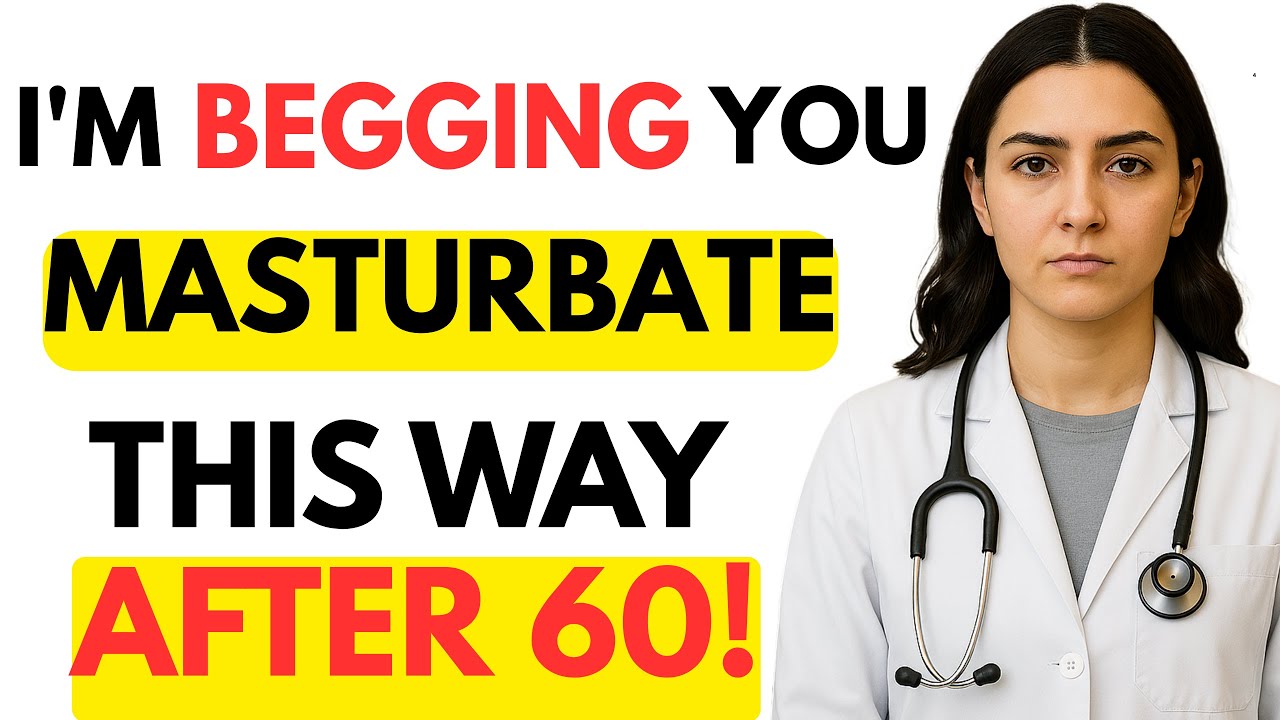 Urologist Explains: How to Masturbate Safely After 60 – Avoid These 3 ...