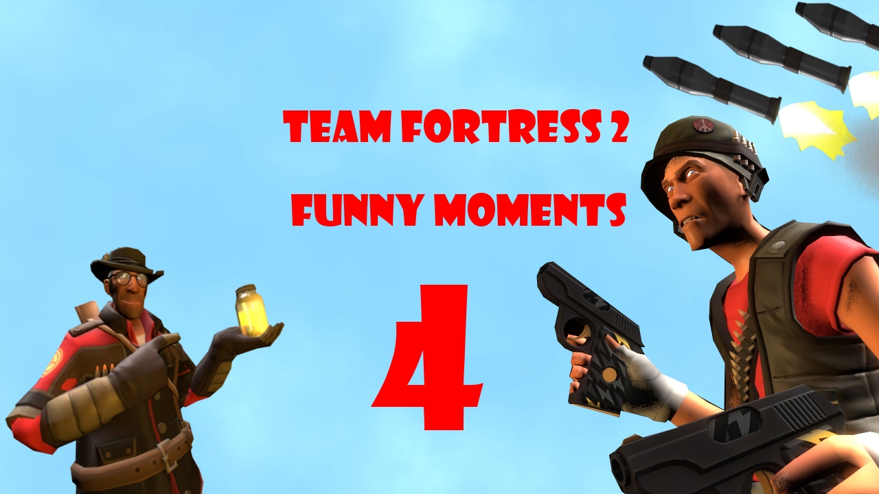 Team Fortress 2 Funny Moments 4 - YouTube