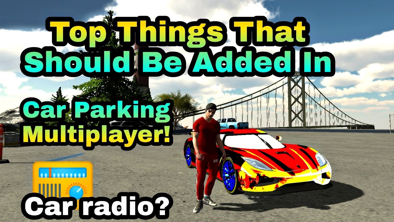 Top things that Olzhass should add in Car Parking Multiplayer - YouTube