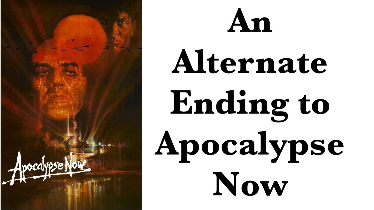 An Alternate Ending to Apocalypse Now - YouTube